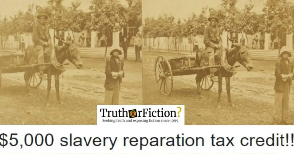 The Long History of the ‘Slavery Tax Refund’ Scam – Truth or Fiction?