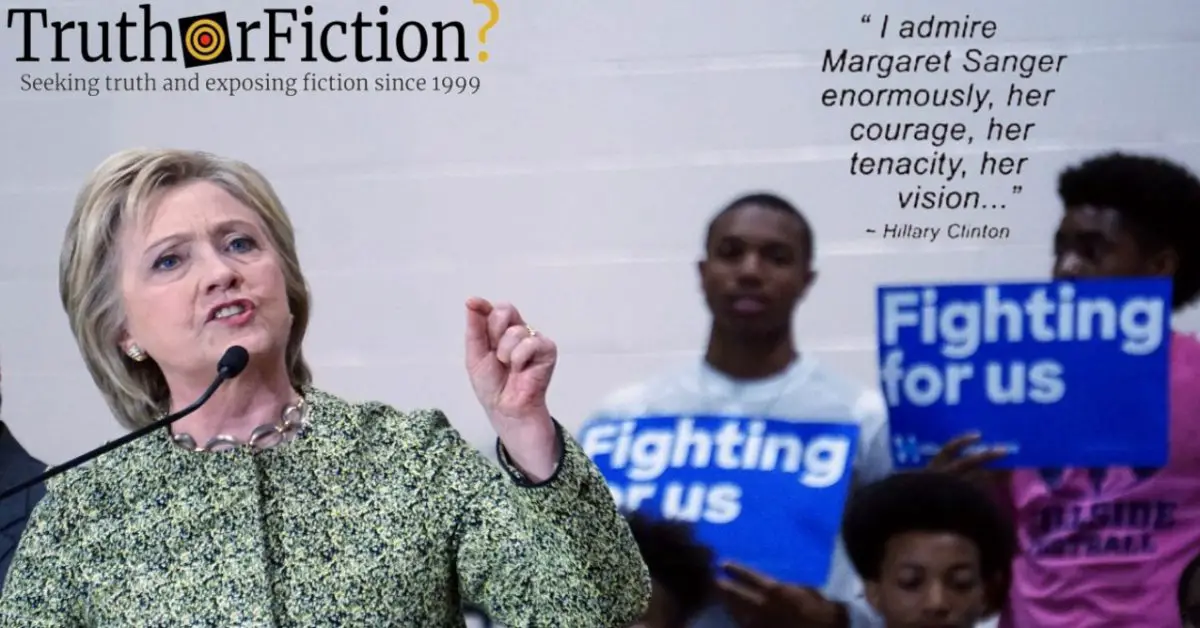 Did Hillary Clinton Say She 'Admires' Margaret Sanger? - Truth or Fiction?