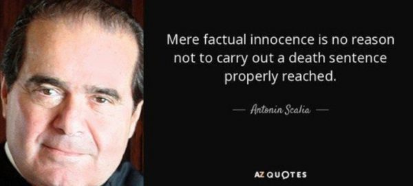 Did Justice Scalia Say ‘Innocence Is No Reason Not to Carry Out a Death ...