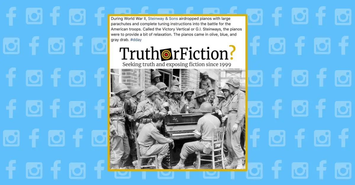 Did Steinway and Sons Airdrop Pianos During World War II? - Truth or ...