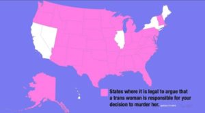 Breaking Down States Where a ‘Trans Panic’ Defense Is Not Illegal ...