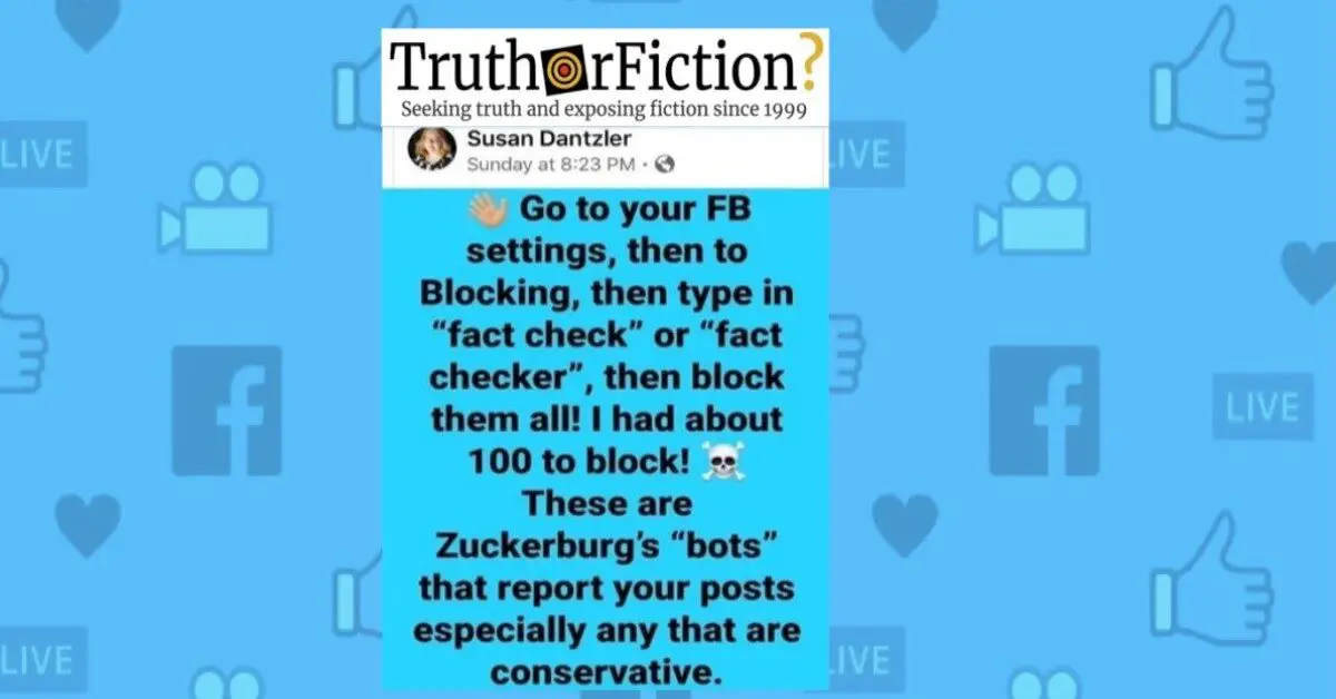 Can You Adjust Facebook to Block Fact-Checkers? – Truth or Fiction?
