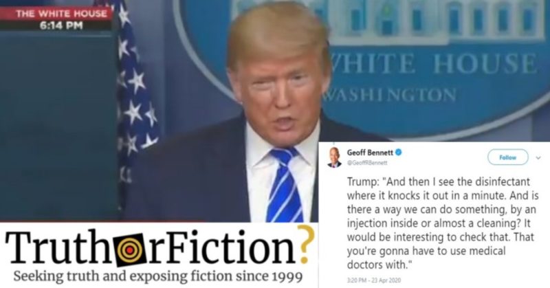 Did Donald Trump Ask About Using Disinfectant Injections to Treat COVID ...