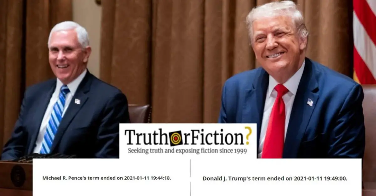 ‘Donald J. Trump’s Term Ended on 2021-01-11 19:49:00’ – Truth or Fiction?