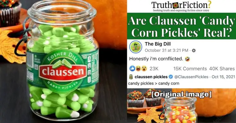Claussen ‘Pickle Candy Corn’ – Truth or Fiction?