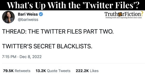 ‘Twitter Files’ Round 2: Bari Weiss Edition – Truth or Fiction?