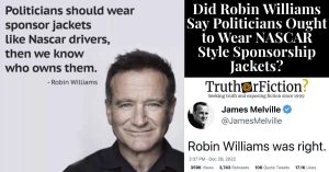 Robin Williams: ‘Politicians Should Wear Sponsor Jackets’ Like NASCAR ...